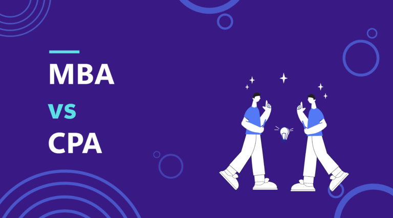 MBA vs. CPA Career Guide: One, the Other, or Both?