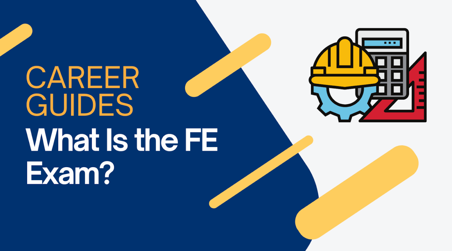 What Is the FE Exam? Guide for Future Engineers