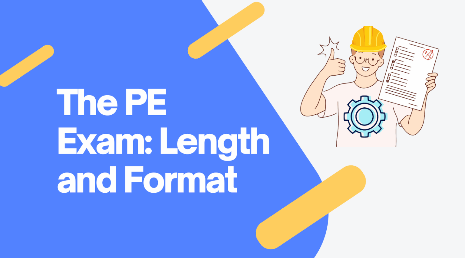 How Long is The PE Exam? Duration and Format Explained